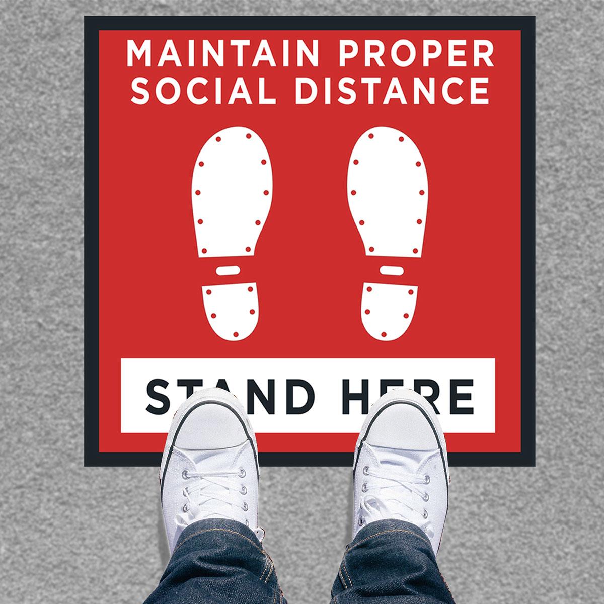 "Maintain Proper Social Distance - Stand Here" Floor Decal